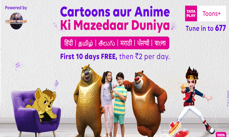 Tata Play launches a new kids platform service, Toons +, across ...